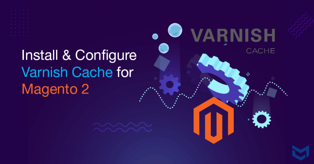 Install & Configure Varnish Cache for Magento 2 - MagePsycho Blog Install & Configure Varnish Cache for Magento 2 - MagePsycho Blog